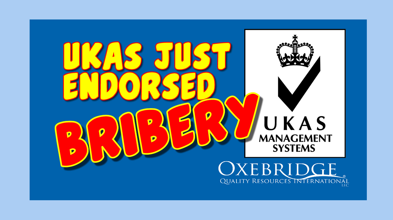 VIDEO: UKAS Just Endorsed Bribery - Oxebridge Quality Resources